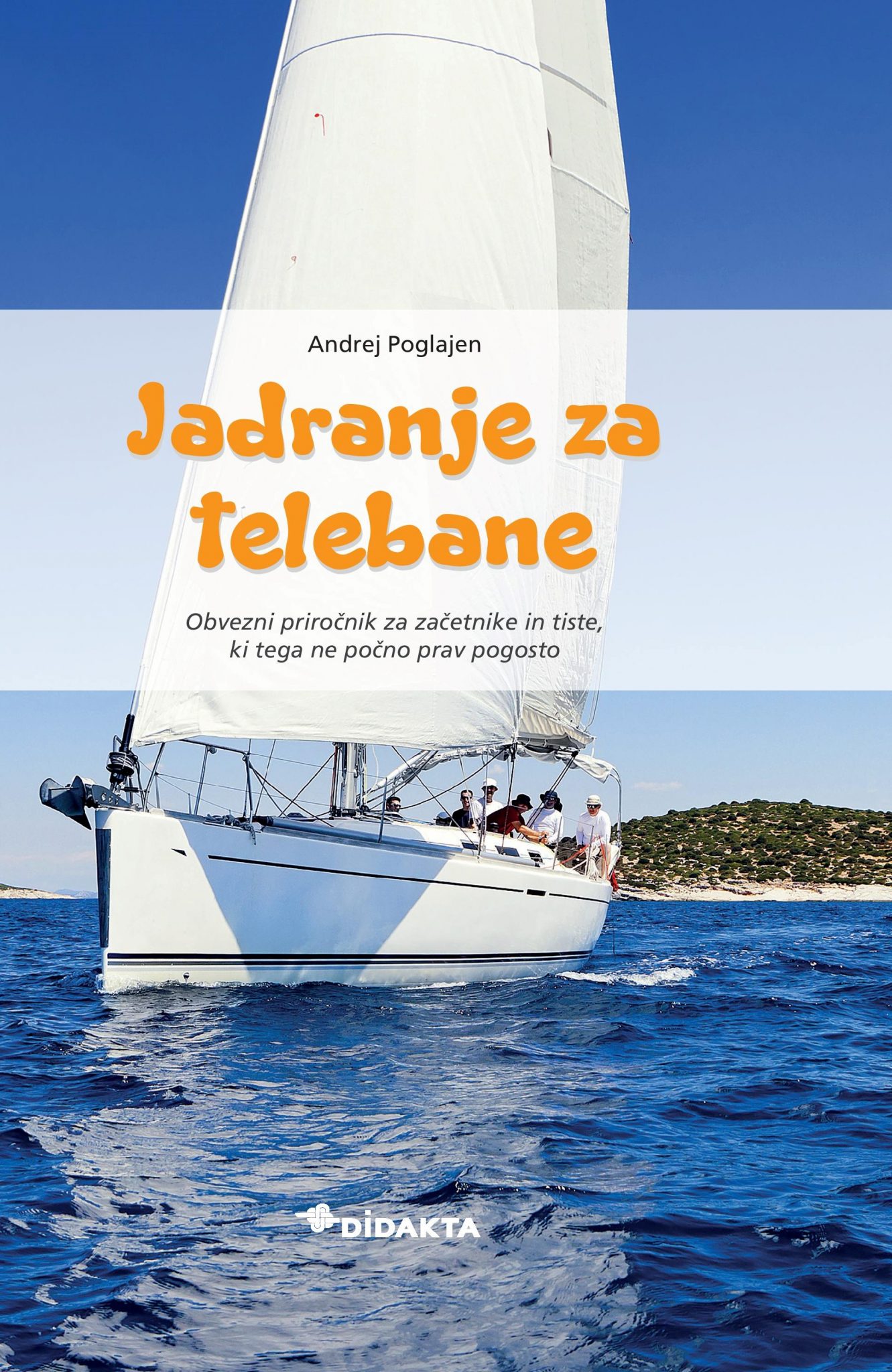 Jadranje za telebane (ZADNJI IZVODI) - Didakta - Spletna knjigarna